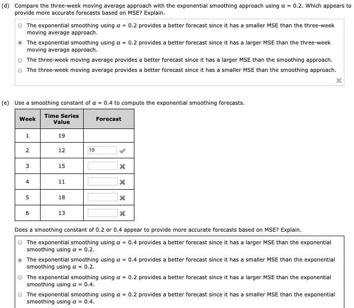 SOLVED: Compare the three-week moving average approach with the ...