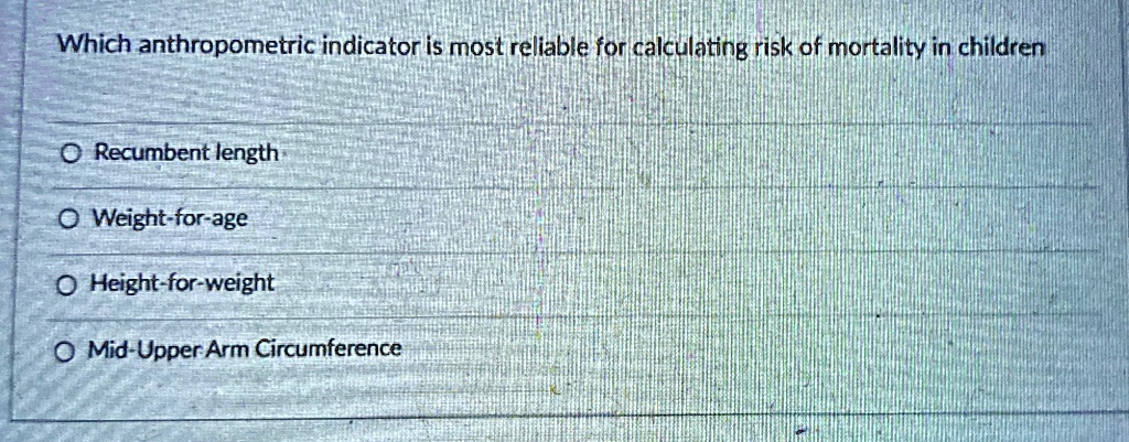 VIDEO solution: Which anthropometric indicator is most reliable for ...