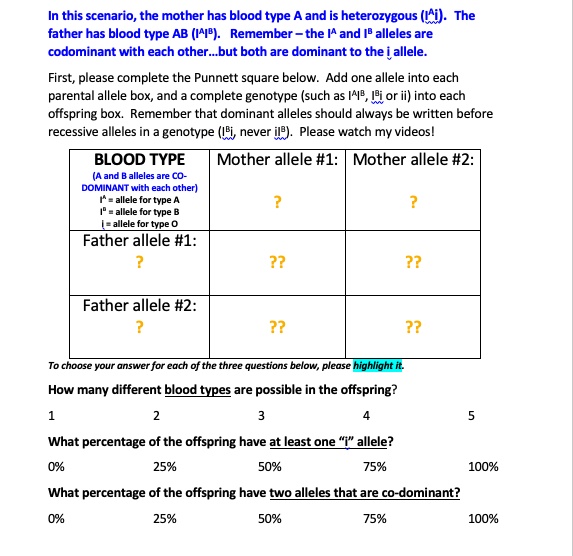SOLVED: In this scenario, the mother has blood type and is heterozygous ...