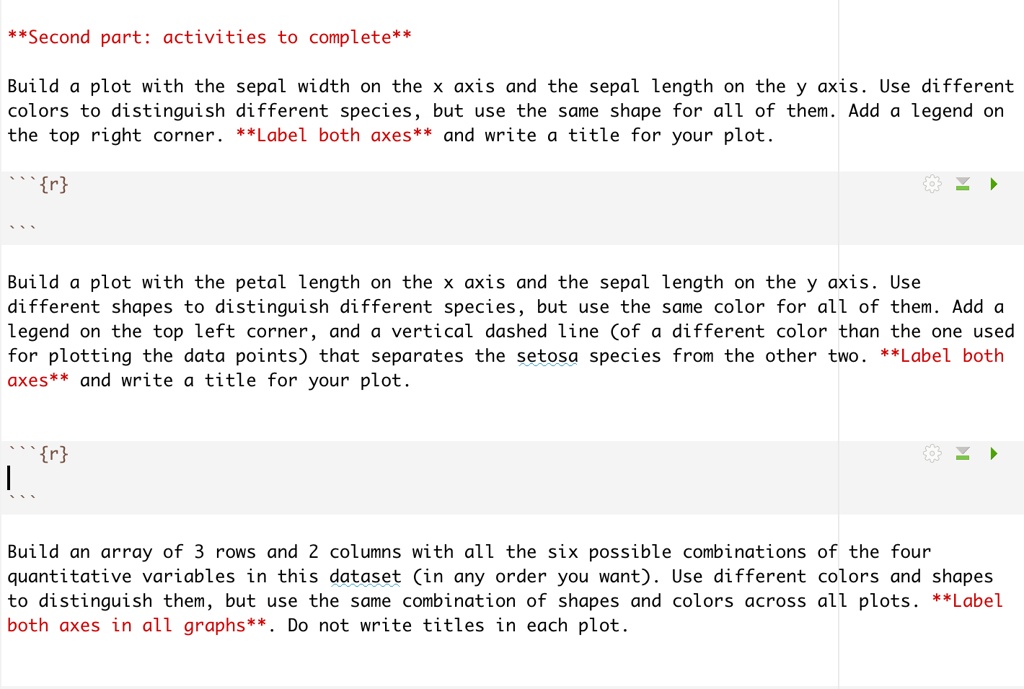 SOLVED: ##Second part: activities to complete** Build plot with the sepal width on the x axis ...