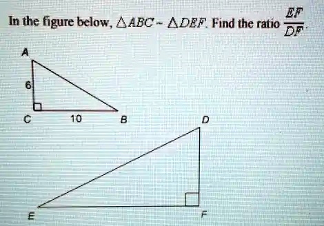 In the figure below, ABC ∼ DEF. Find the ratio (EF)/(DF).