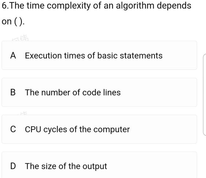 Solved The Time Complexity Of An Algorithm Depends On A Execution 1278