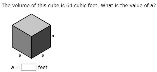 SOLVED: 'The volume of this cube is 64 cubic feet. What is the value of ...