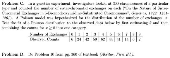 Problem C. In a genetics experiment, investigators looked at 300 chromosomes of a particular ...