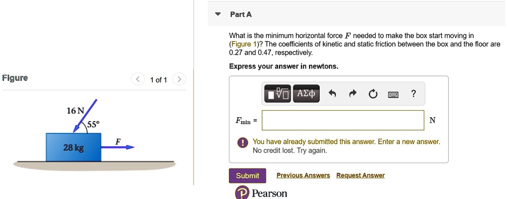 part a what is the minimum horizontal force f needed t0 make the box start moving in figure 1 ...