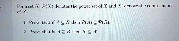 for a set x px denotes the power set of x and x denote the complement ...
