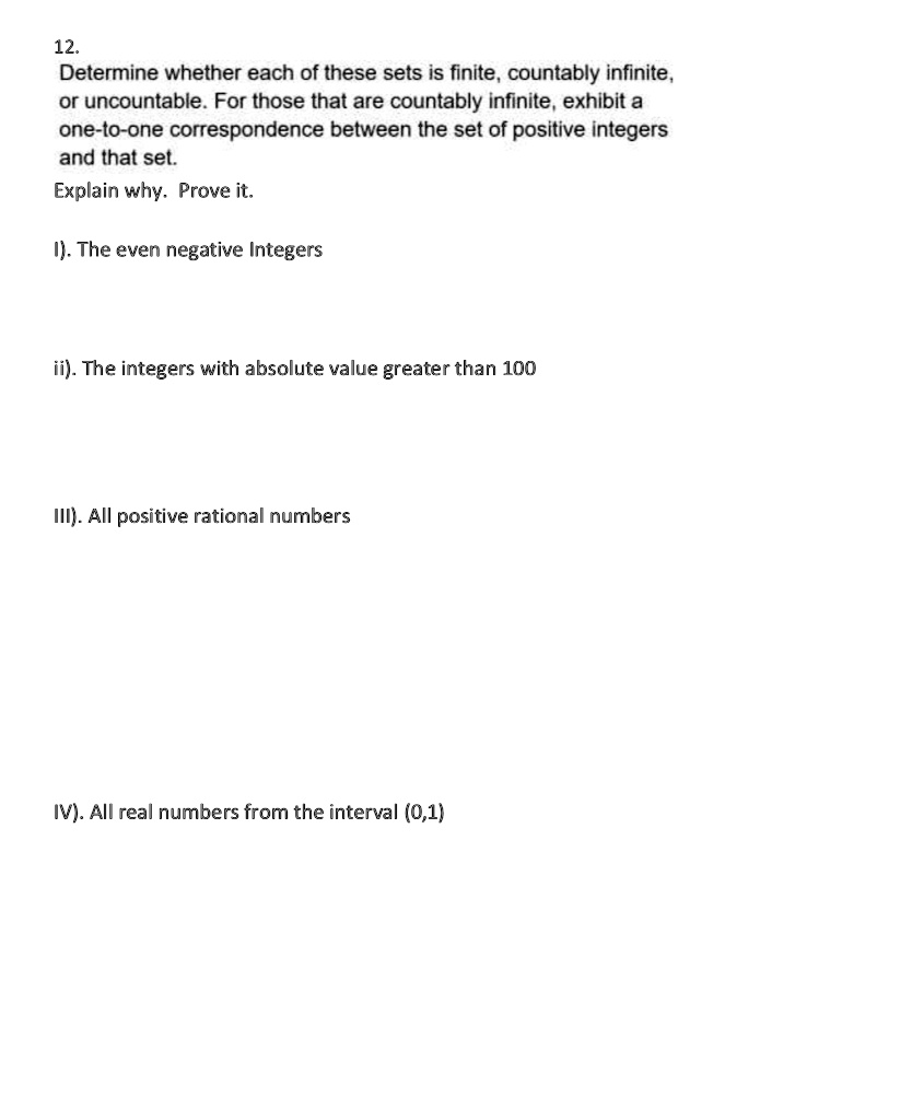 12. Determine whether each of these sets is finite, countably infinite, or uncountable. For ...