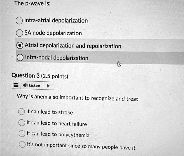 SOLVED: The p-wave is: Intra-atrial depolarization SA node depolarization Atrial depolarization ...