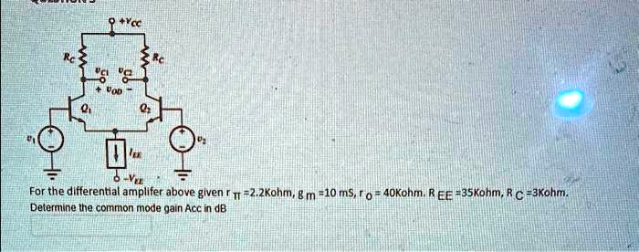 ov for the differential amplifer above given ... ov for the differential amplifer above given ...