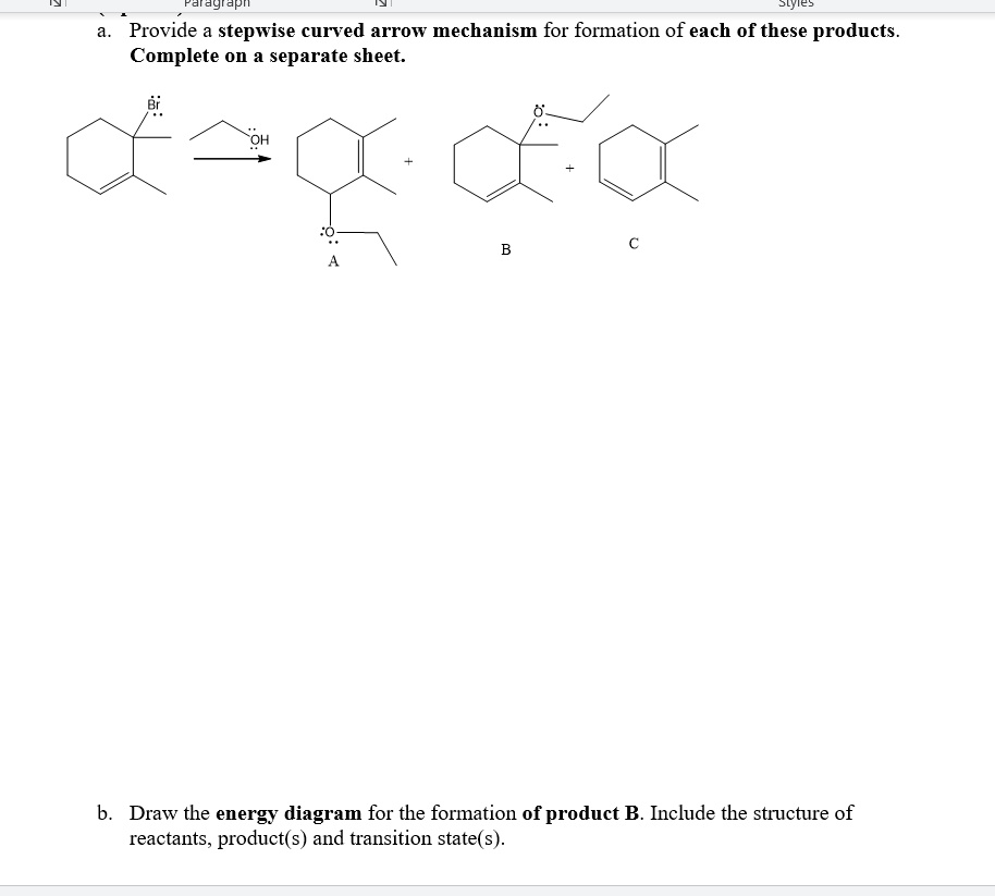 SOLVED: Provide a stepwise curved arrow mechanism for formation of each ... SOLVED: Provide a stepwise curved arrow mechanism for formation of each ...