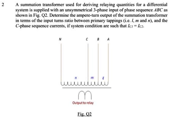 SOLVED: A summation transformer used for deriving relaying quantities ...