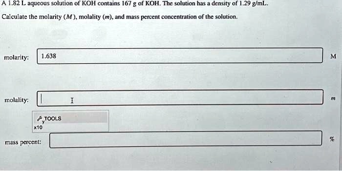 SOLVED: A 1.82L aqueous solution of KOH contains 167 g of KOH.The ...