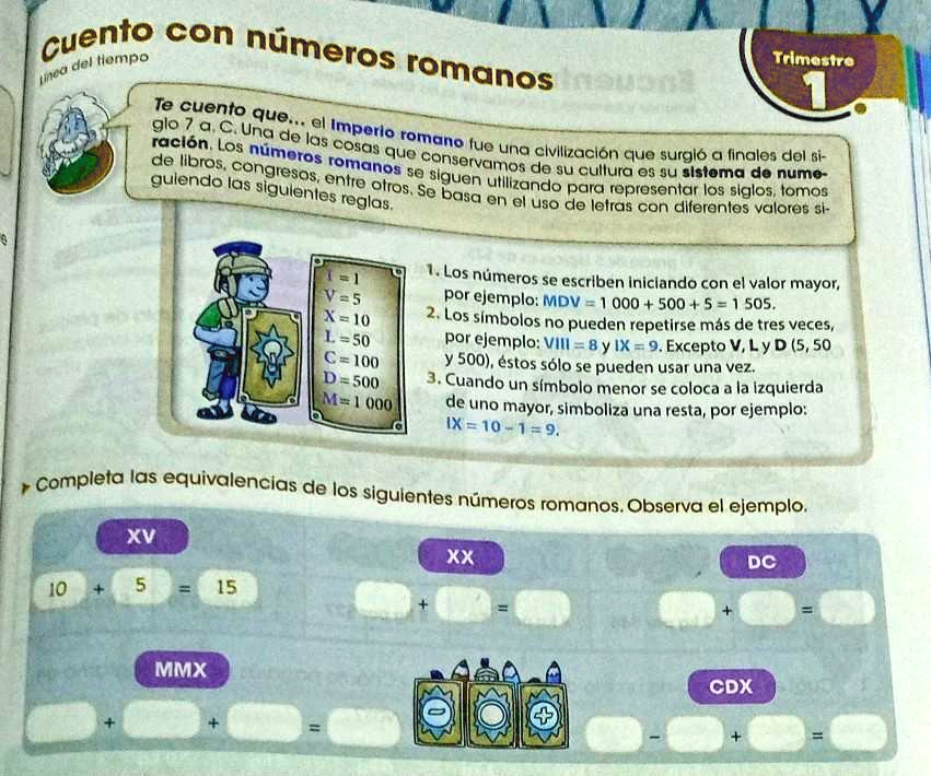 SOLVED: completa las equivalencias de los siguientes números romanos ...