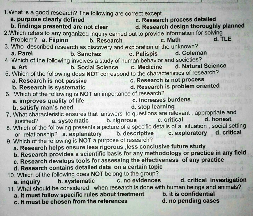 SOLVED: What is a good research? The following are correct except: a. purpose clearly defined b ...