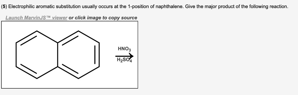 SOLVED: (5) Electrophilic aromatic substitution usually occurs at the 1 ...
