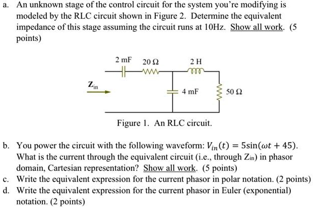 SOLVED: An unknown stage of the control circuit for the system you're modifying is modeled by ...