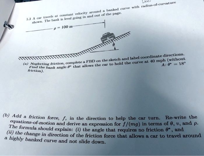 5.3 A car travels at constant velocity around a banked curve with ...