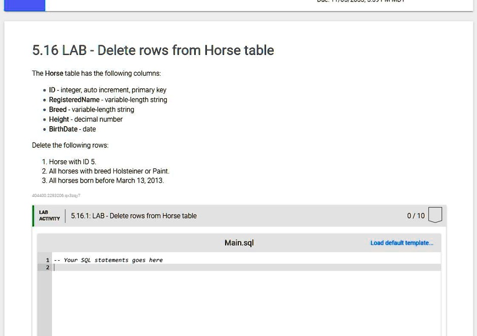 SOLVED: Need help answering this question in Python. 5.16 LAB - Delete rows from Horse table The ...