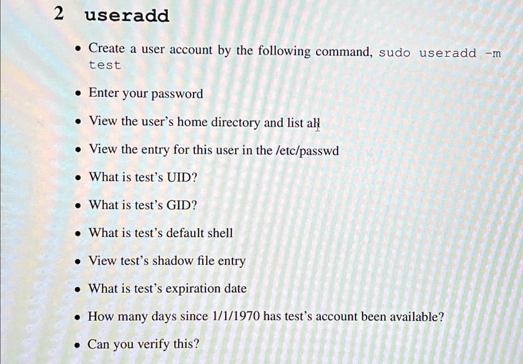 Solved 2 Useradd Create A User Account By The Following Command Sudo Useradd M Test Enter 7726