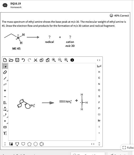 dq1619 homewiork 40 correct the mass spectrum ethyl amine shows the ...