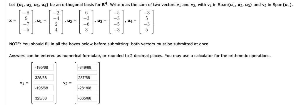 SOLVED: Let U1, 8 44 be an orthogona basis for R4 Write x as the sum of ...