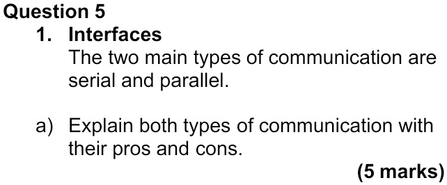 SOLVED: Question 5 1. Interfaces The two main types of communication ...