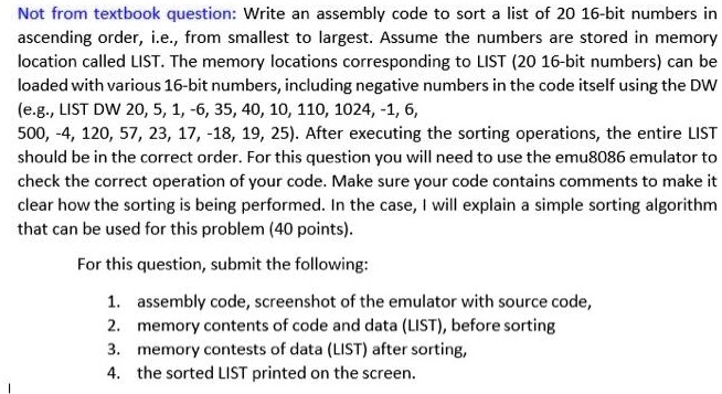 Write An Assembly Code To Sort A List Of 20 16 Bit Numbers In Ascending Order I E From