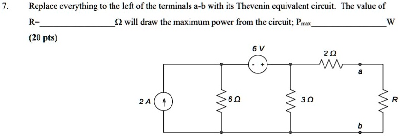 SOLVED: Replace everything to the left of the terminals a-b with its Thevenin equivalent circuit ...