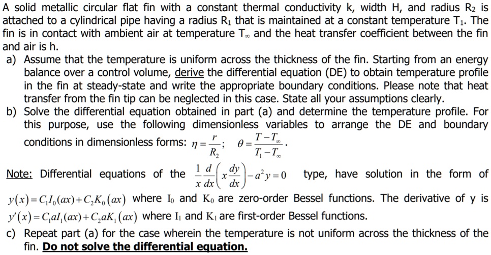 SOLVED: A solid metallic circular flat fin with a constant thermal ...