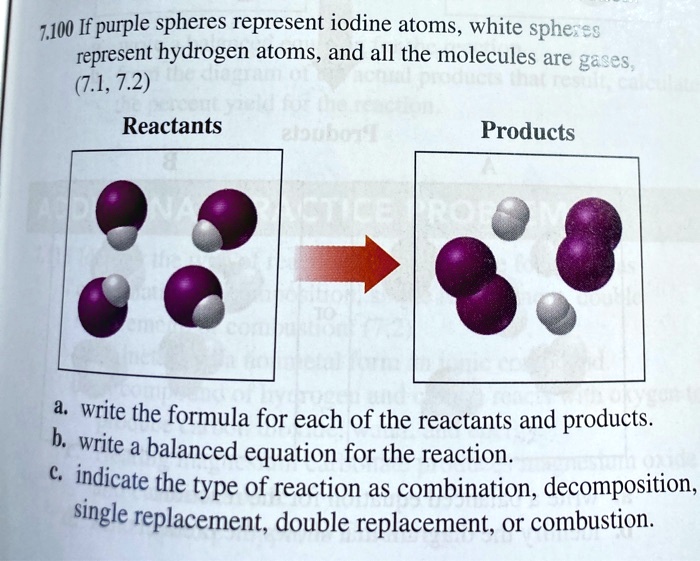 SOLVED: 7.100 If purple spheres represent iodine atoms, white spheres ...