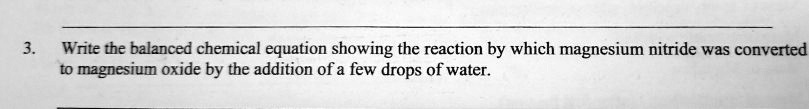 3. Write the balanced chemical equation showing the reaction by which ...