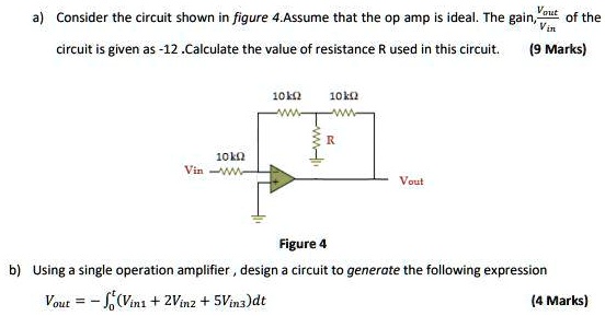 a) Consider the circuit shown in figure 4.Assume that the op amp is ...