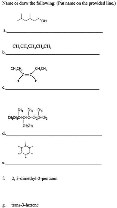 SOLVED:Name or draw the following: (Put name on the provided line: ) CH;CH,CH,CH,CH; CH;CH, CHCH ...