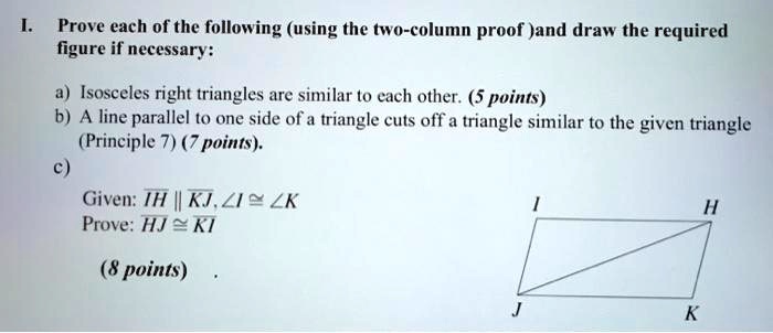 SOLVED: Prove each of the following (using the two-column proof) and draw the required figure if ...