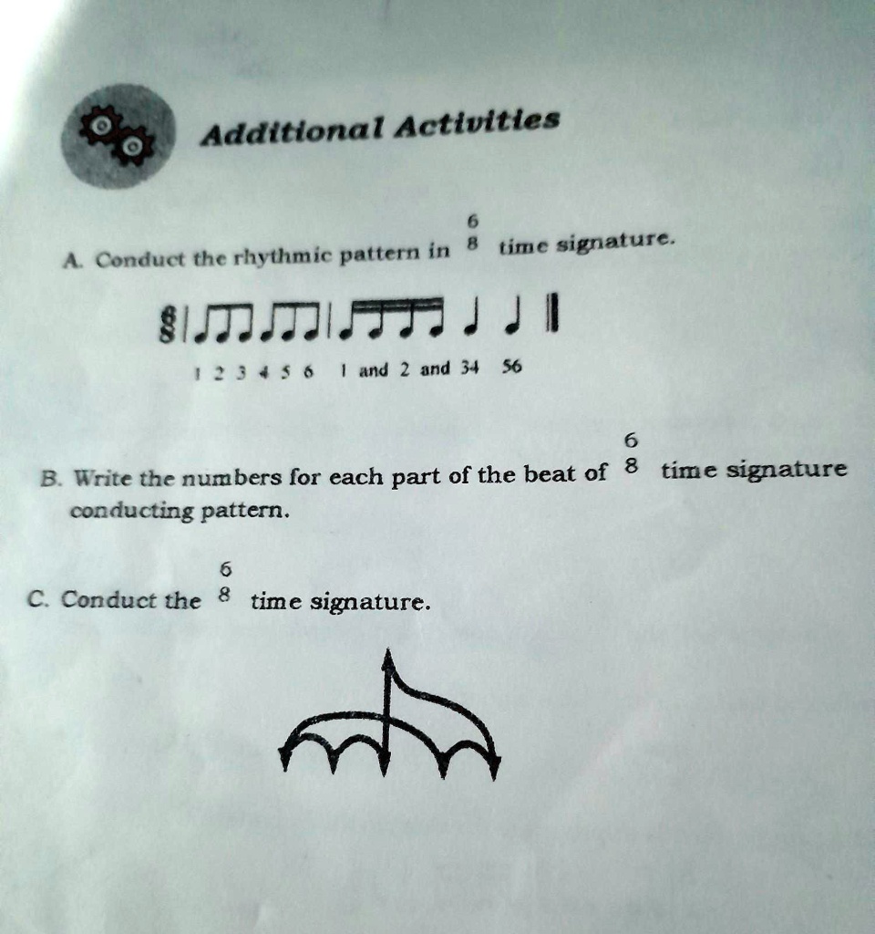 SOLVED: A. Conduct the rhythmic pattern in 6/8 time signature. B. Write ...