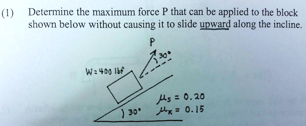 (1) Determine the maximum force P that can be applied to the block shown below without causing ...