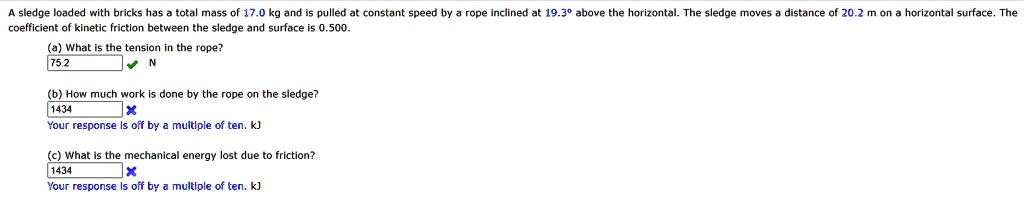 SOLVED: A sledge loaded with bricks has a mass of 17.0 kg and is pulled ...