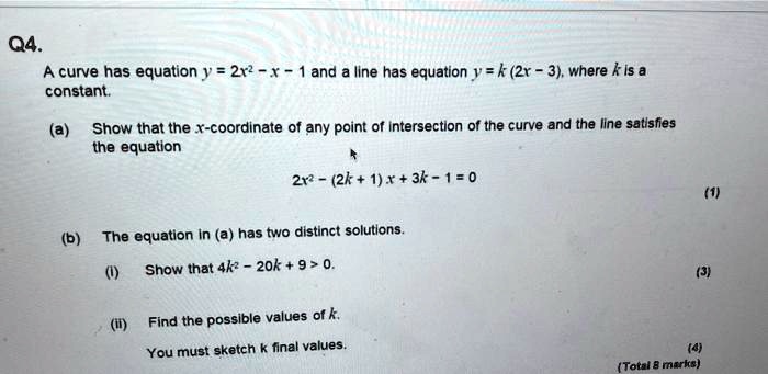 q4 a curve has equation y 2r2 constant and line has equation y k 2r 3 where k is a show that the ...