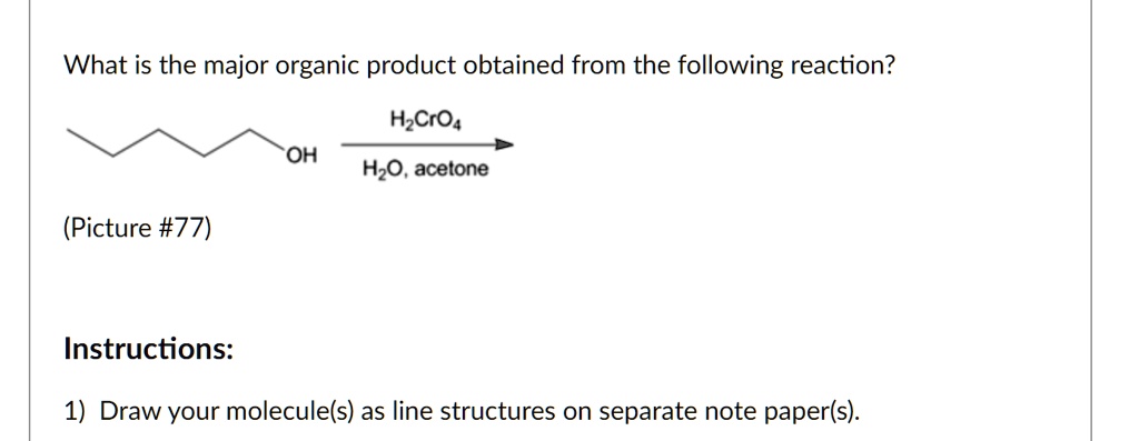 SOLVED: What is the major organic product obtained from the following ...