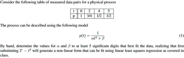 SOLVED: Consider the following table of measured data pairs for a ...