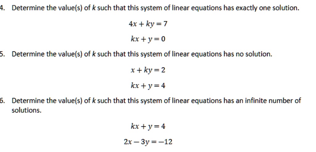 SOLVED: Texts: Determine the value(s) of k such that this system of linear equations has exactly ...