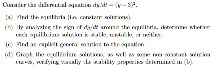 SOLVED:Consider the differential equation dy/dt = (y - 3)2. Find the ...