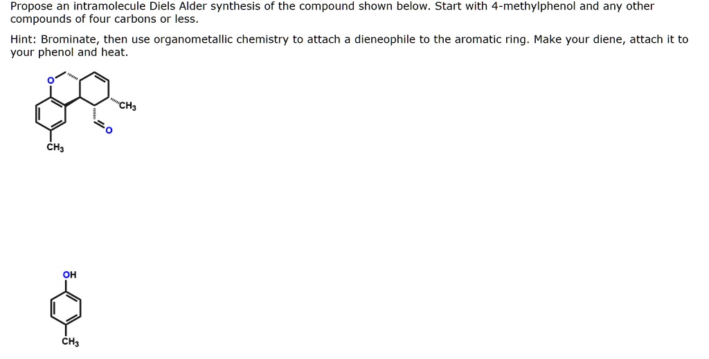 SOLVED:Propose an intramole ecule Diels Alder synthesis of the compound shown below. Start with ...
