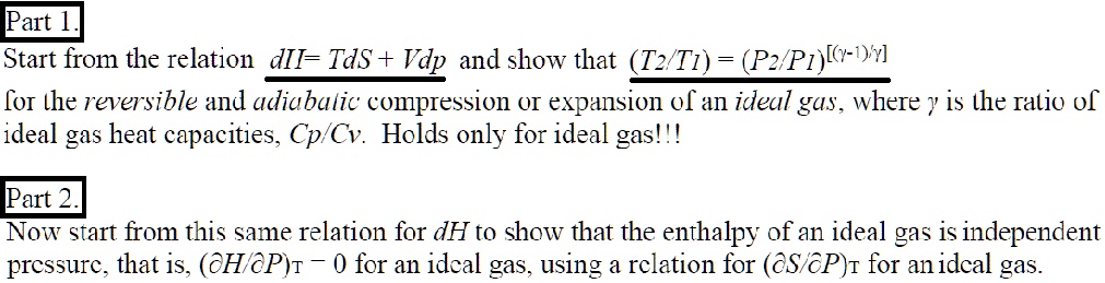 SOLVED: Part 1. For the reversible and adiabatic compression or ...