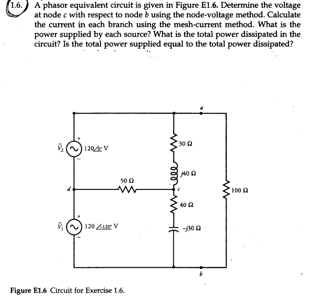 SOLVED: A phasor equivalent circuit is given in Figure E1.6. Determine the voltage at node c ...