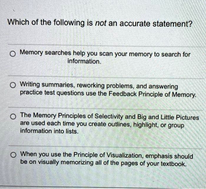 SOLVED: Which of the following is not an accurate statement? O Memory searches help you scan ...