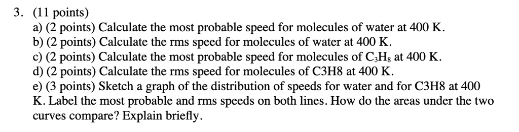 SOLVED: 3. (11 points) a) (2 points) Calculate the most probable speed ...