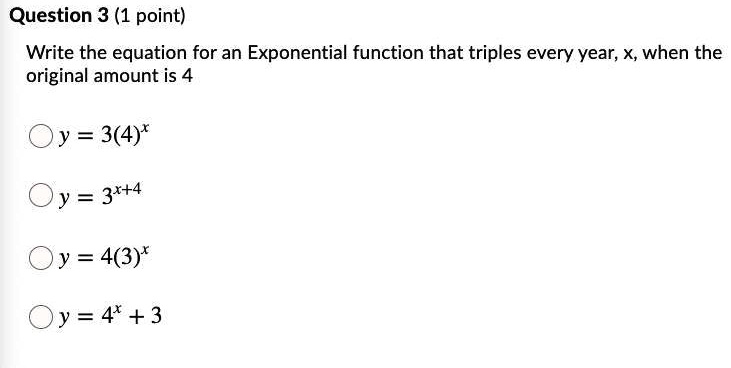 SOLVED: 'Write the equation for an exponential function that triples ...