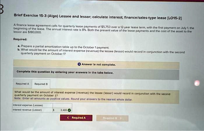 Brief Exercise 15-3 (Algo Lessee and lessor; calculate interest; finance/sales-type lease [LO15 ...