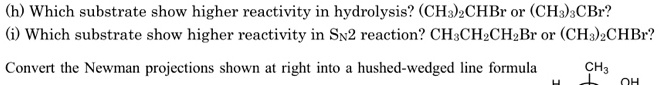 SOLVED: Which substrate shows higher reactivity in hydrolysis? (CH3 ...
